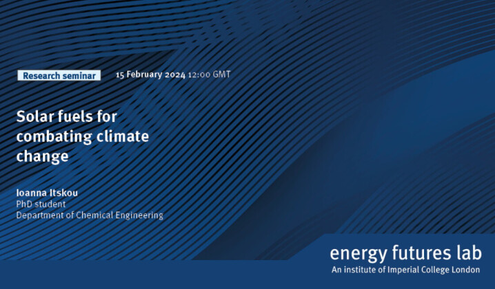 Solar fuels for combating climate change | Events | Imperial College London