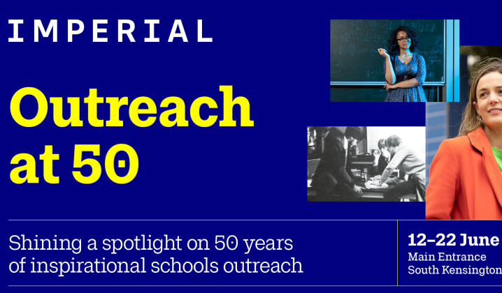 Outreach at 50: Half a century of engaging young people in STEM | Events | Imperial College London
