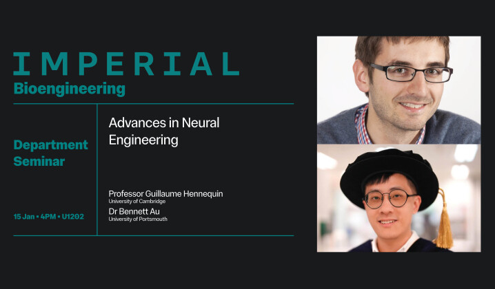 Department Seminar: Advances in Neural Engineering | Events | Imperial ...