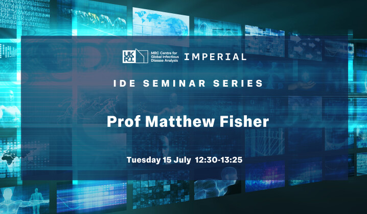 IDE Seminar Series – Prof Matthew Fisher | Events | Imperial College London