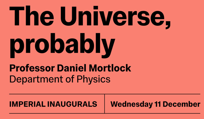 The Universe, probably | Events | Imperial College London