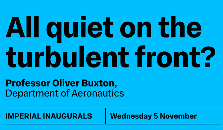 All quiet on the turbulent front? | Events | Imperial College London
