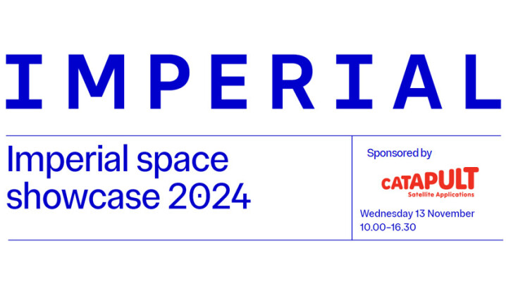 Imperial space showcase 2024 | Events | Imperial College London