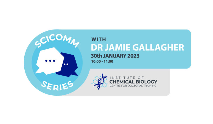 SciComm Series January with Dr Jamie Gallagher | Events | Imperial ...
