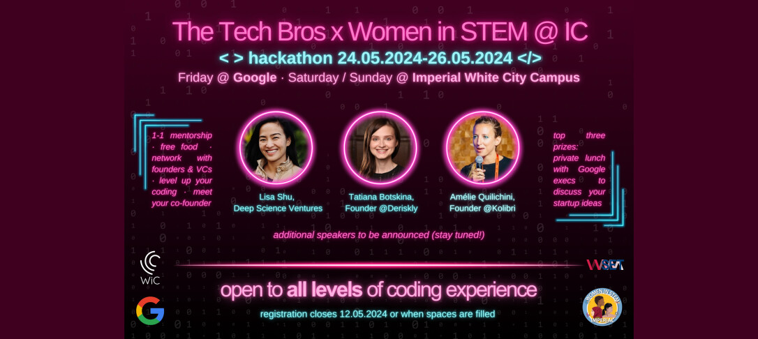 The Tech Bros x Imperial Hackathon: Empowering Women To Build | Events | Imperial College London