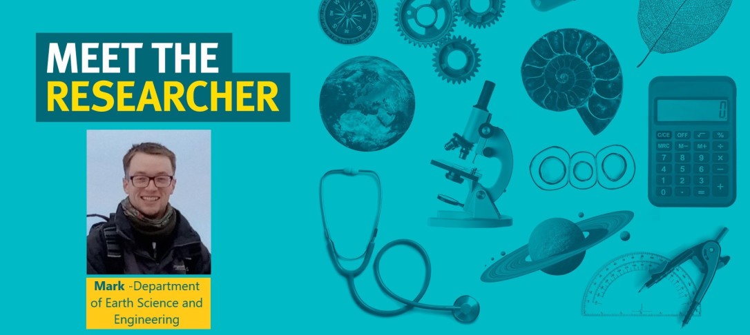 Meet the Researcher – Mark from the Department of Earth Science and ...