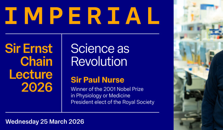 Sir Ernst Chain Annual Lecture 25 March 2026 – Science as Revolution ...